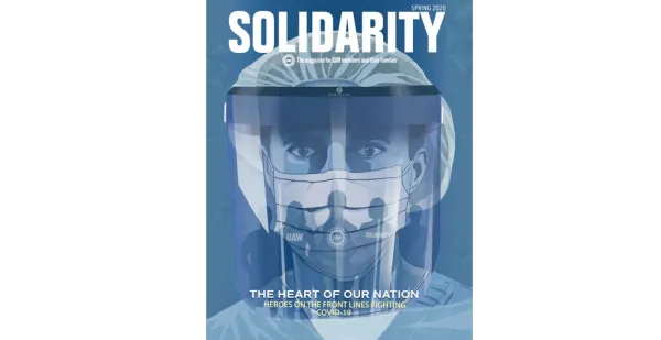 The Spring 2020 Edition of Solidarity Magazine is now online! | UAW ...